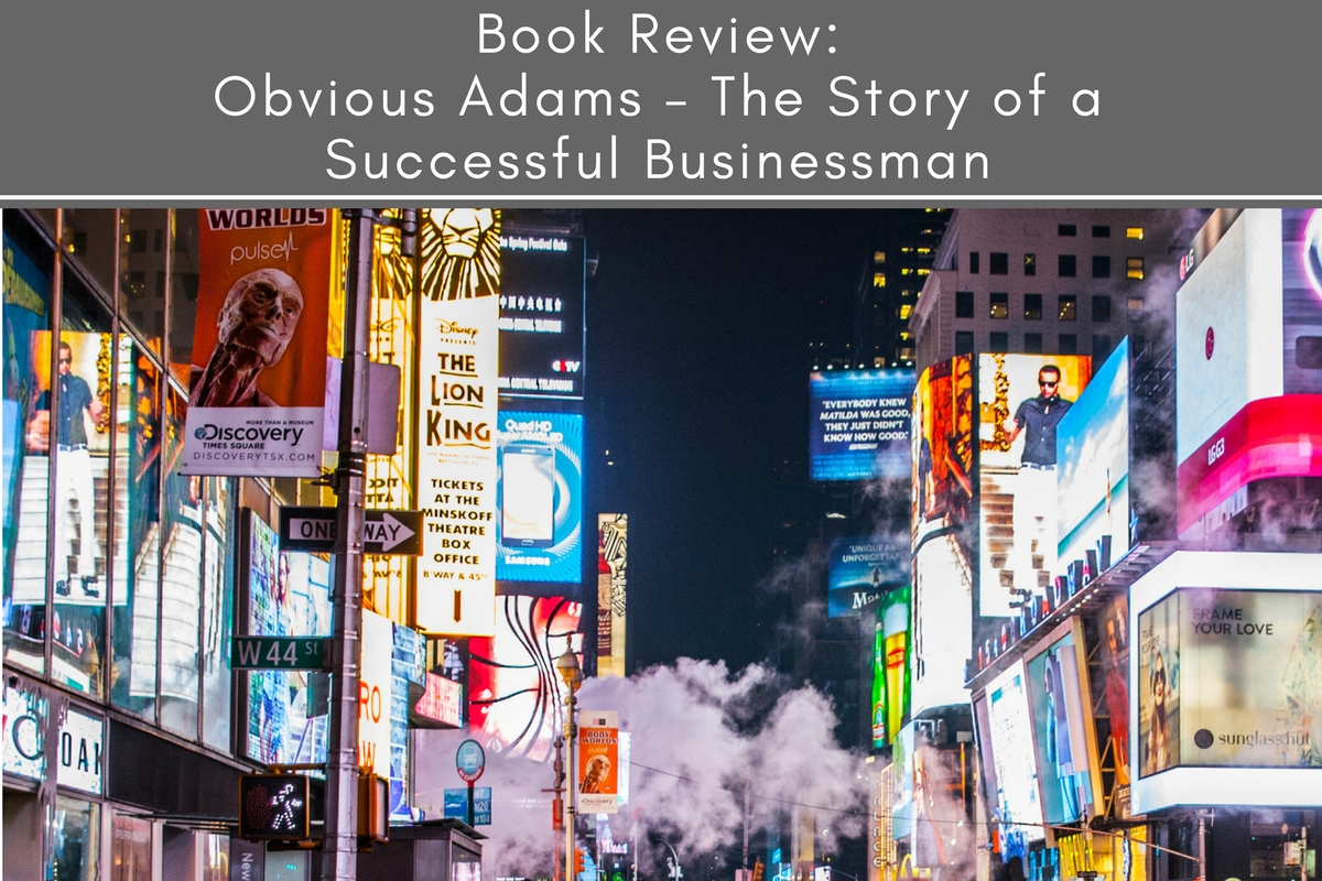 Book Review: Obvious Adams: The Story of a Successful Businessman ...