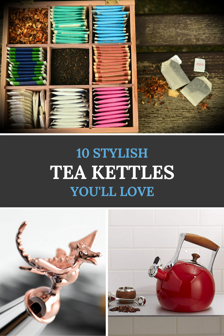 10 Stylish Tea Kettles You’ll Love | Tubarks - The Musings of Stan Skrabut