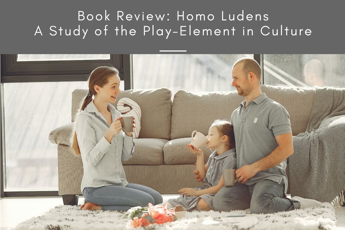 Book Review: Homo Ludens: A Study of the Play-Element in Culture ...