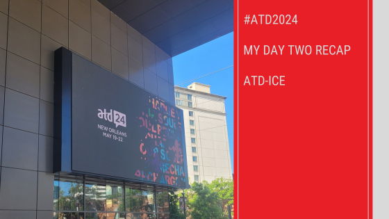 #ATD2024 – My Day Two Recap: ATD-ICE | Tubarks - The Musings of Stan ...