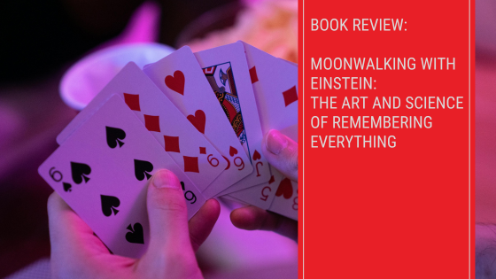 Book Review: Moonwalking With Einstein: The Art and Science of ...