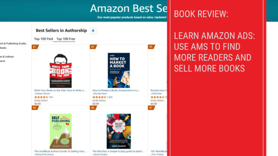 Book Review: Learn Amazon Ads: Use AMS to Find More Readers and Sell ...
